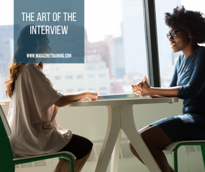 The art of the interview: Get the answers you need to liven your article