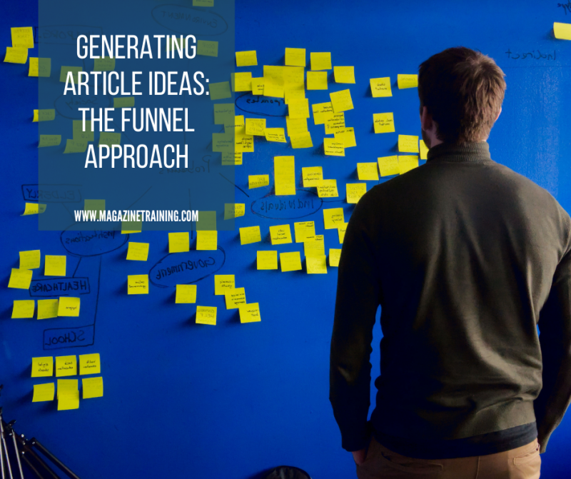Generating Article Ideas: The Funnel Approach