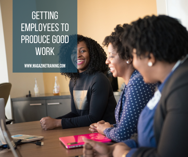 Getting employees to produce good work through recognition and praise