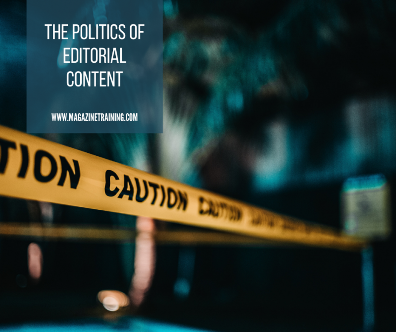 The politics of editorial content - Magazine Training International