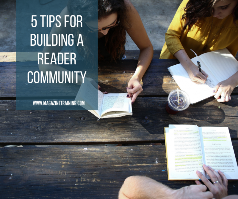 5 Tips for building a reader community - Magazine Training International