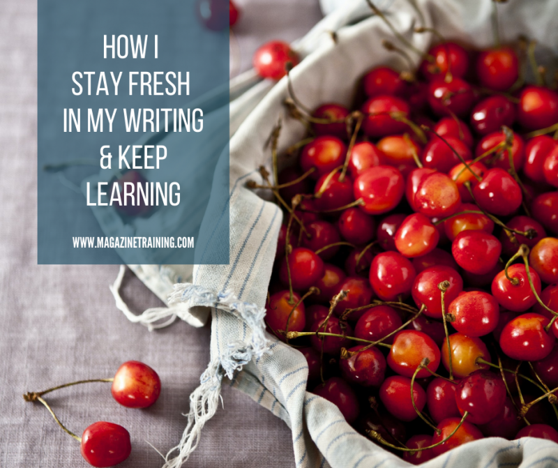 How I stay fresh in my writing and keep learning