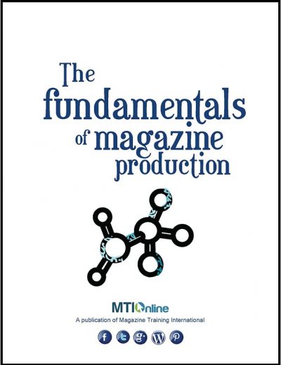 The fundamentals of magazine production - Magazine Training Intl