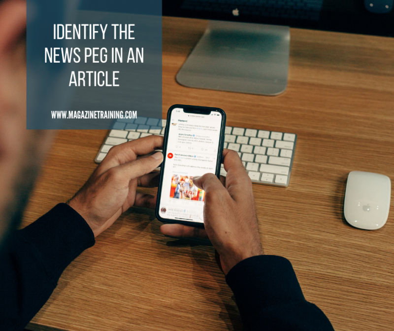 Identify the news peg in an article - Magazine Training International