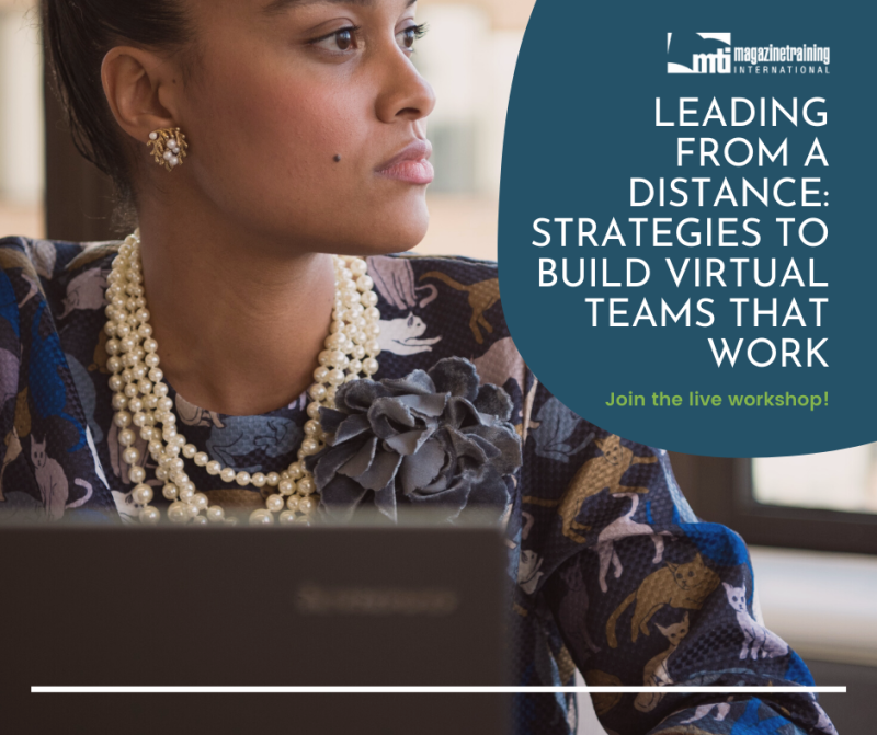 Leading from a distance: Strategies to build virtual teams that work ...
