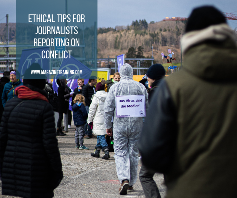 Ethical tips for journalists reporting on conflict - Magazine Training ...