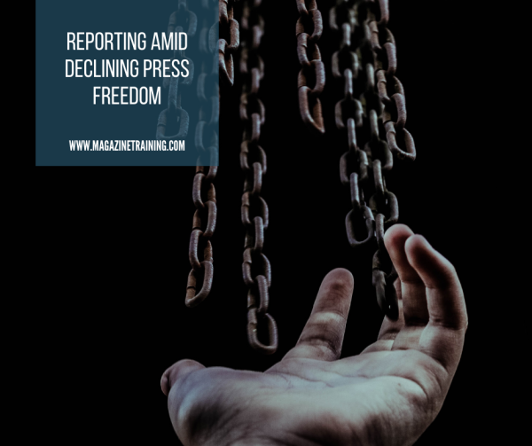 Reporting amid declining press freedom - Magazine Training International