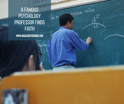 Inspiring your readers to share Christ: A famous psychology professor ...