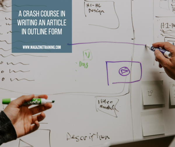 A crash course in writing an article in outline form - Magazine ...