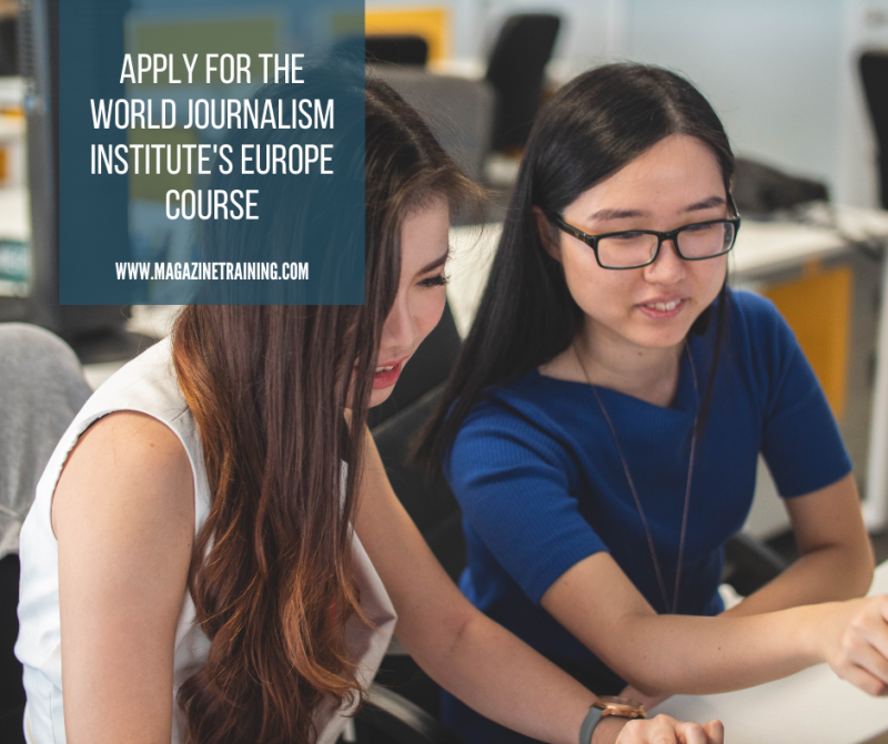 Apply for the World Journalism Institute's Europe Course - Magazine ...