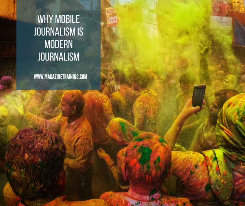 Why mobile journalism is modern journalism - Magazine Training ...