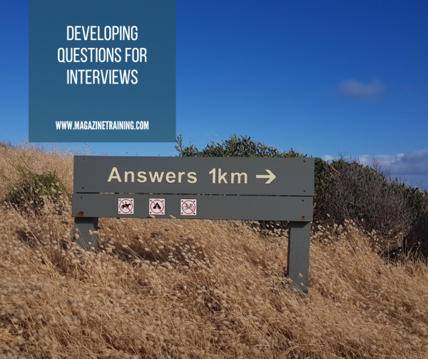Developing questions for interviews - Magazine Training International