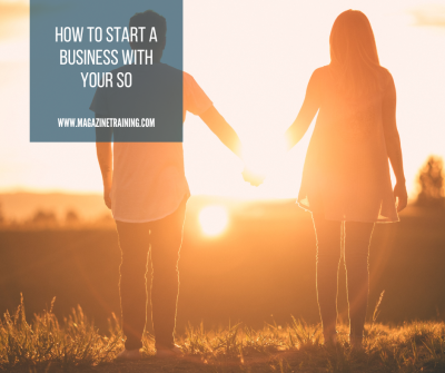 How to start a business with your SO - Magazine Training International