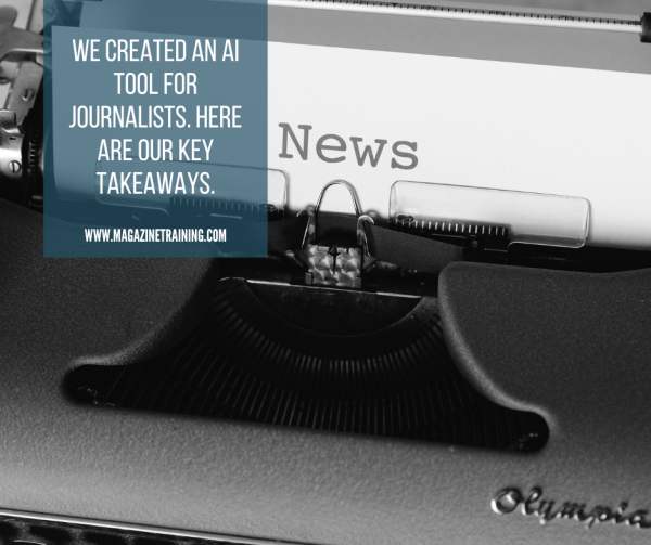 We created an AI tool for journalists. Here are our key takeaways ...