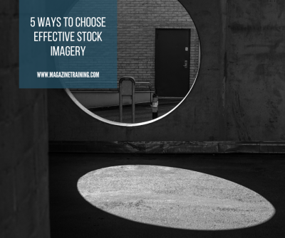 5 ways to choose effective stock imagery - Magazine Training International