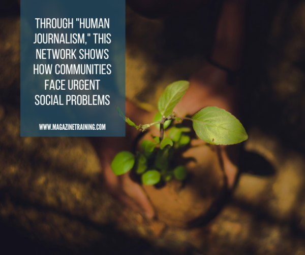 Through "human journalism," this network shows how communities face ...